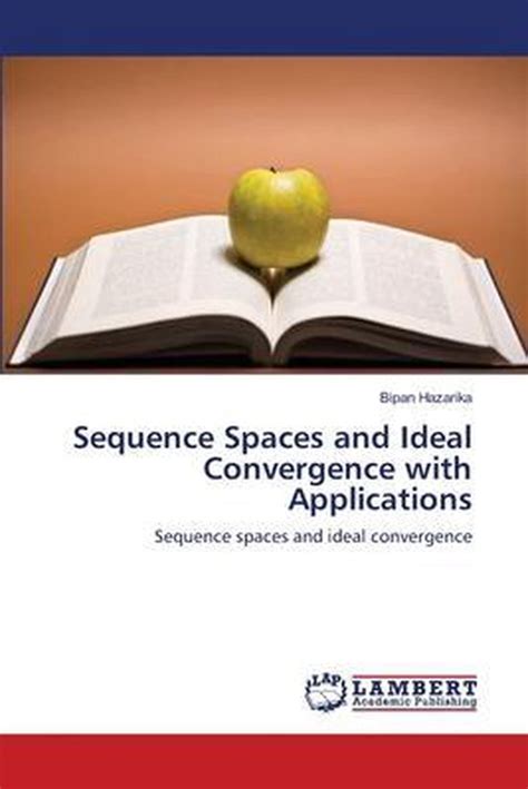 sequence spaces and ideal convergence with applications 9783659473654 bipan