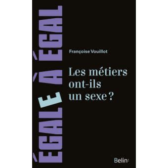 Les M Tiers Ont Ils Un Sexe Pour Sortir Des Sentiers Battus De L