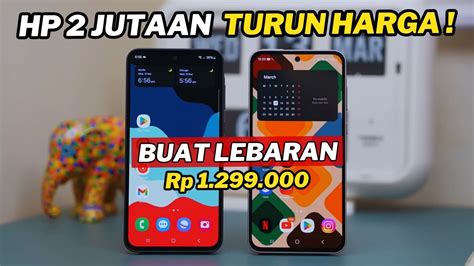 7 HP 2 JUTAAN TURUN HARGA JADI 1 JUTAAN PALING WORTH IT UNTUK LEBARAN