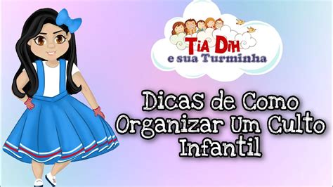 Dicas Como Organizar Um Culto Infantil Youtube