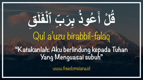 Qul Audzu Birabbil Falaq Tulisan Arab Dan Artinya Freedomsiana