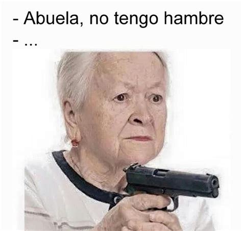 Abuelas Meme Subido Por Lockedesp Memedroid
