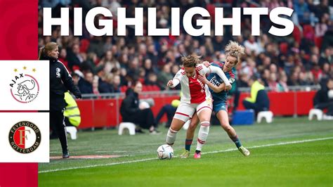 Een Bijzondere Dag Highlights Ajax Vrouwen Feyenoord Azerion