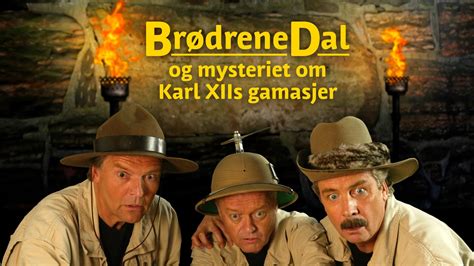 Br Drene Dal Og Mysteriet Om Karl Xiis Gamasjer Nrk Tv