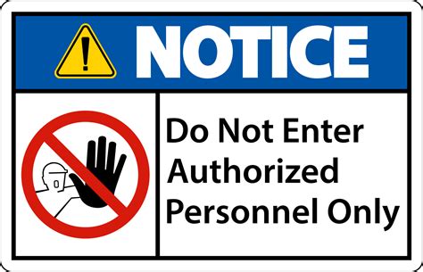 Notice Do Not Enter Authorized Personnel Only Sign Vector Art