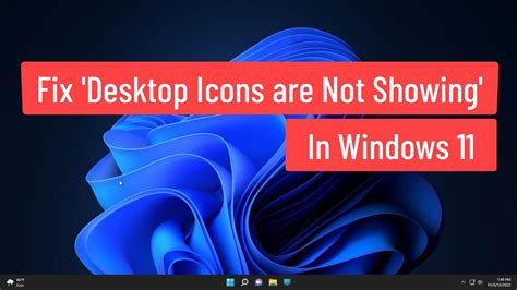 Fix Desktop Icons Are Not Showing In Windows 11 YouTube