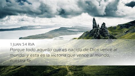 1 Juan 5 4 RVA Desktop Wallpaper Porque Todo Aquello Que Es Nacido De