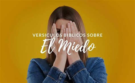 ᐅ 35 Versículos sobre el Miedo y Temor Textos Bíblicos