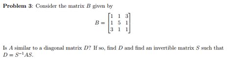 solved problem 3 consider the matrix b given by b is a