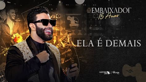 Gusttavo Lima Ela é Demais Embaixador15Anos Áudio Oficial YouTube