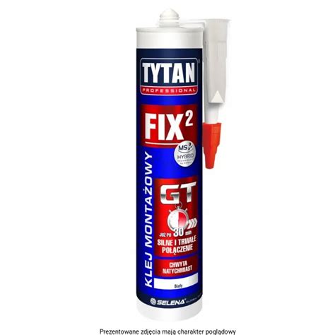 TYTAN PROFESSIONAL FIX2 GT Klej Montażowy 290 ml biały