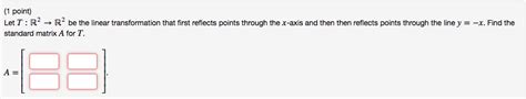 solved let t r2 → r2 be the linear transformation that