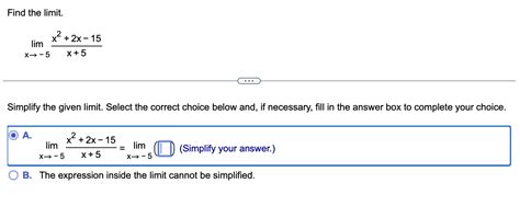 solved find the limit limx→−5x 5x2 2x−15 simplify the given