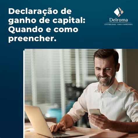 Declaração de ganho de capital Quando e como preencher Delroma