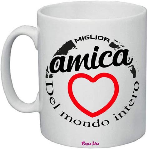 Tazza Mug X Scritta Miglior Amica Del Mondo Intero Idea Regalo