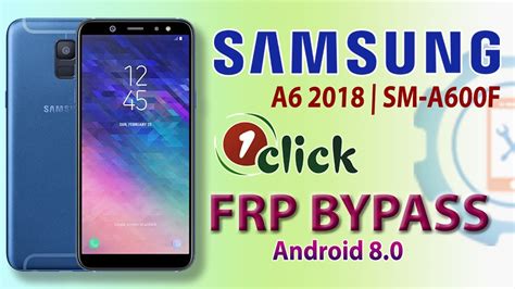 Samsung A6 2018 SM A600f FRP Bypass 2022 Galaxy A6 A6 Plus Google