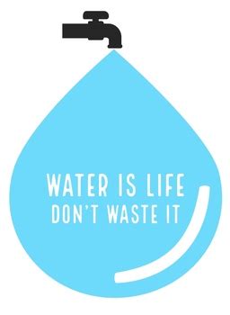 SAVE WATER POSTER Water Is Life Dont Waste It By Clipart Creationz