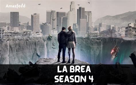 La Brea Season 4 Release Date Cast And Every Latest Updates Amazfeed