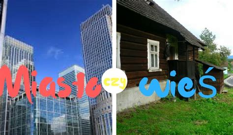 Zgadnę gdzie mieszkasz W mieście czy na wsi sameQuizy