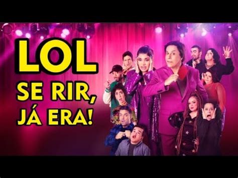 LOL SE RIR JÁ ERA Crítica da 2a Temporada do Reality Show de