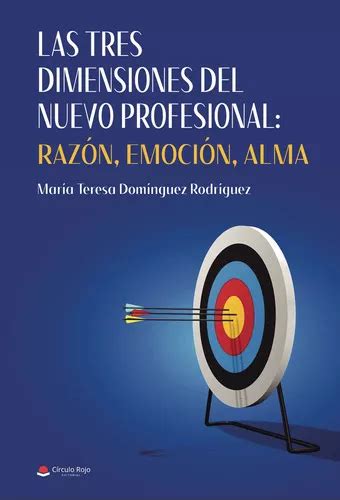 Las Tres Dimensiones Del Nuevo Profesional De Dom Nguez Rodr Guez