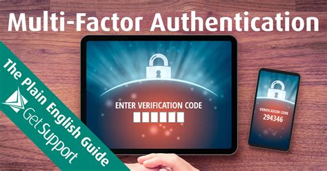 The Plain English Guide To Multi Factor Authentication Get Support It Services