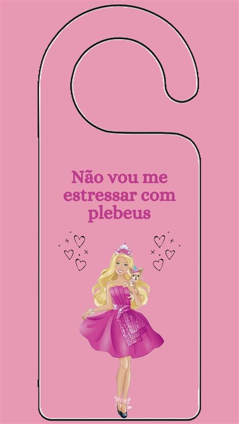cabide de maçaneta barbie não vou me estressar Citações criativas