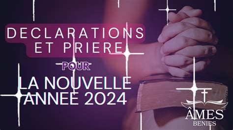Declaration Et Priere Pour La Nouvelle Annee Youtube