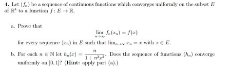 solved 4 let fn be a sequence of continuous functions