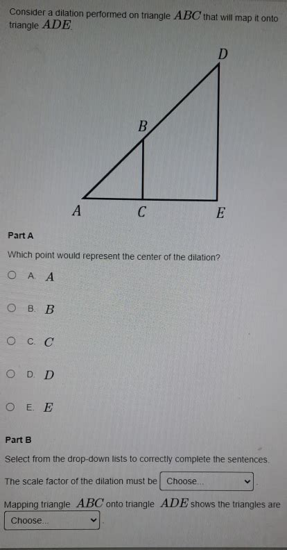 solved consider a dilation performed on triangle abc that will map it