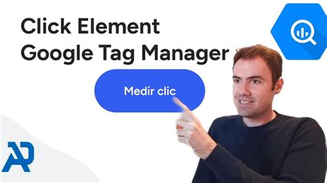 Click Element Y Selectores CSS En Google Tag Manager Bonus GA4 YouTube