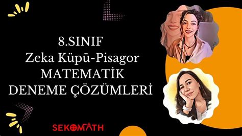 Zeka Küpü Pisagor Yayınları 8 Sınıf Lgs Matematik Deneme Çözümleri