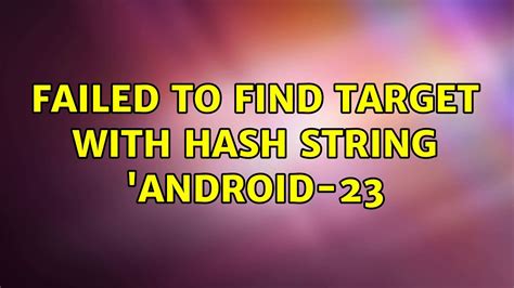 Ubuntu Failed To Find Target With Hash String Android 23 YouTube
