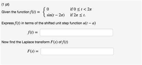 solved given the function f t {0 if 0