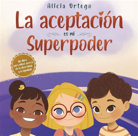 La Aceptación es mi Superpoder Un libro para niños sobre la diversidad