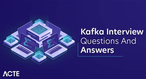 apache kafka interview questions and answers [guide to crack]