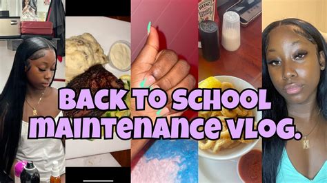 Back To School Maintenance Vlog Hair Nails Lashes Dinner