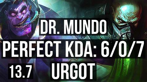 DR MUNDO Vs URGOT TOP Rank 2 Mundo 6 0 7 1 7M Mastery 400