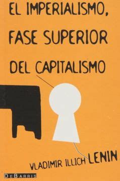 Libro El Imperialismo Fase Superior Del Capitalismo De Vladimir Illinch