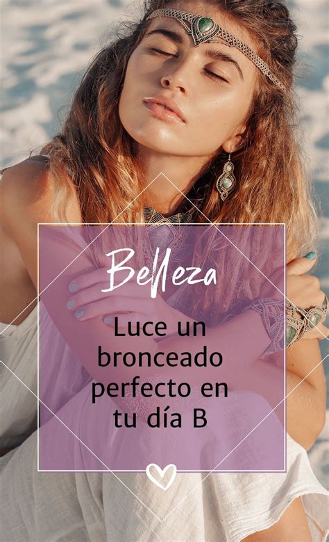 Cómo presumir de bronceado perfecto en tu boda Dicas de bronzeamento