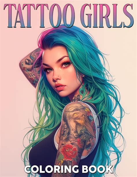 Tattoo Girls Coloring Book Inked Beauties Coloring Pages With Impressive Girls