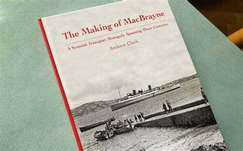 The Making Of Macbrayne A Compelling Tale Expertly Told And