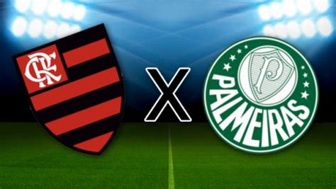 Flamengo X Palmeiras Onde Assistir Hor Rio E Escala O Das Equipes