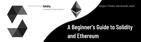start your smart contract journey a beginner s guide to solidity and ethereum