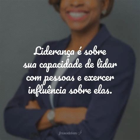45 frases de líderes para inspirar e aguçar sua liderança Liderança