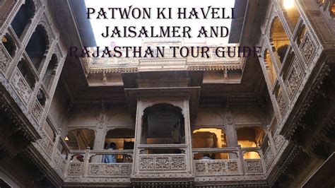 PATWON KI HAVELI JAISALMER CITY TOUR HISTORY OF JAISALMER