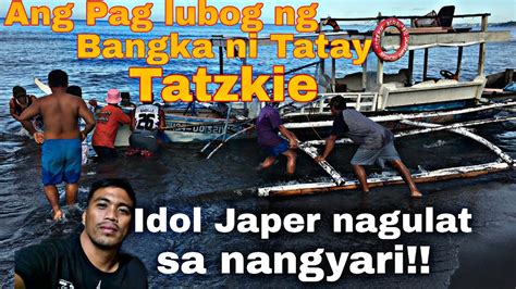 Trahedya Nanaman Sa Bangka Ni Tatay Tatzkie Idol Japer Nagulat Sa
