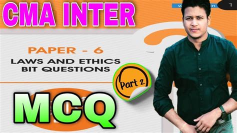 CMA Inter Law Ethics MCQ PAPER 6 Very Important MCQ For Online
