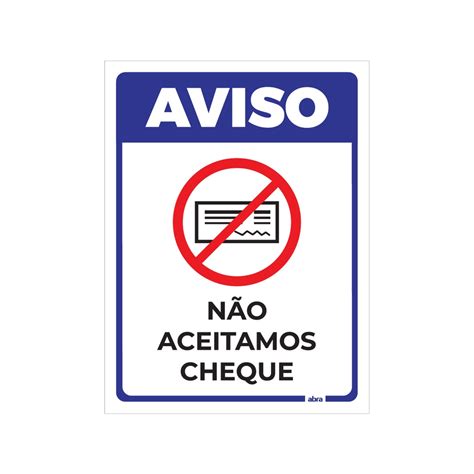 Placa De Sinalização Aviso Não Aceitamos Cheque Pvc 15x20 Cm Faz a Boa