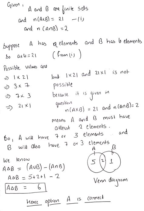 a and b are finite sets there are 2 elements in a∩ b and 21 elements in a × b hence the number